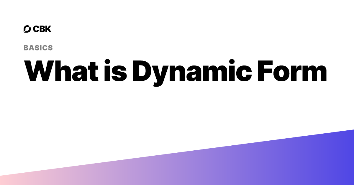 What is Dynamic Form